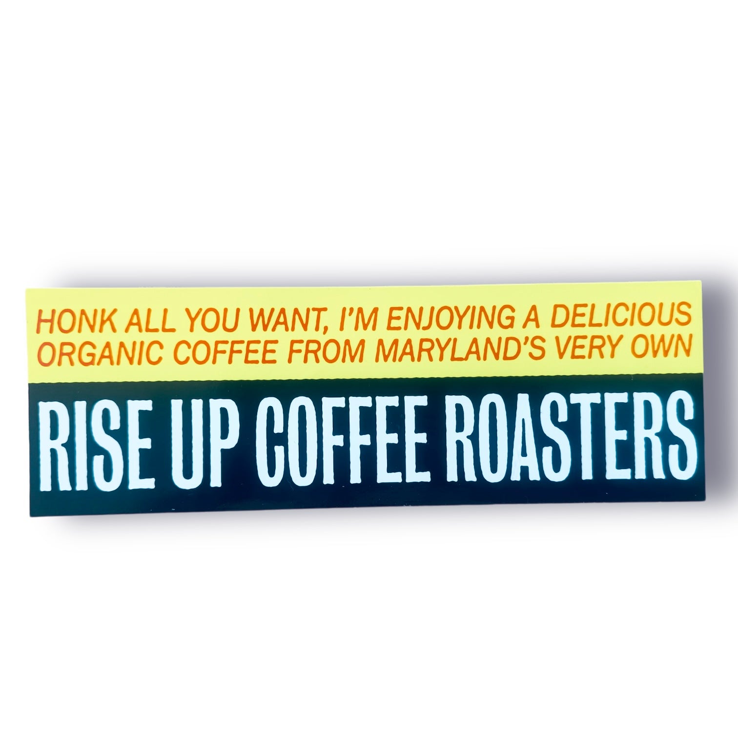 Honk If You Love Rise Up!